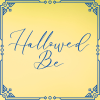 About – Hallowed Be